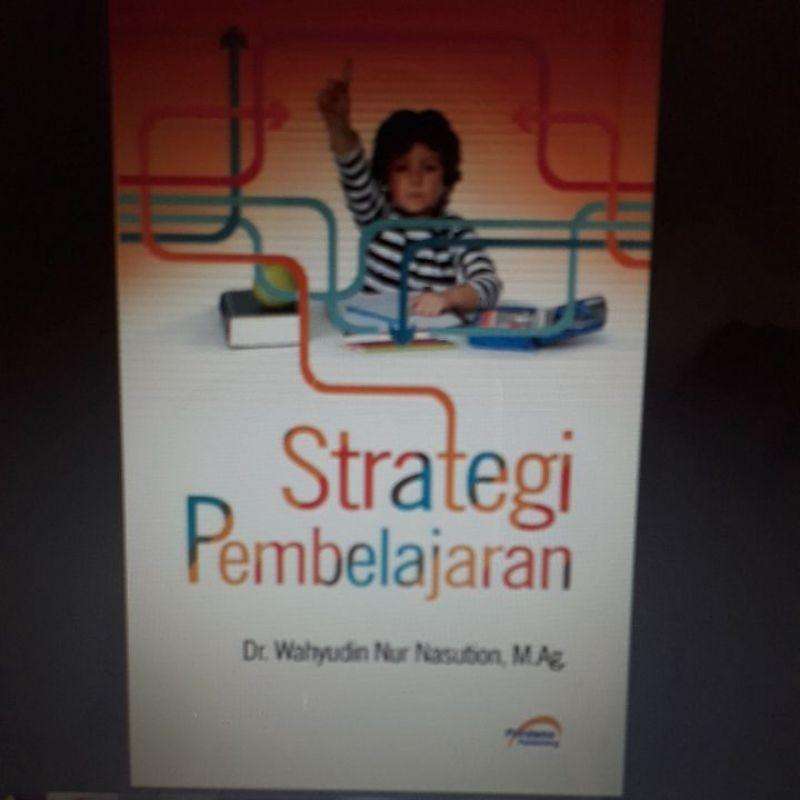 Jual Strategi Pembelajaran Dr Wahyudin Nur Nasution M Ag Di Seller