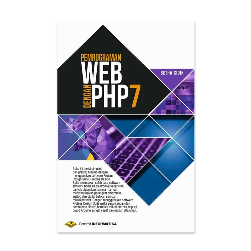 Promo INFORMATIKA Pemrograman Web Dengan PHP 7 By Betha Sidik Buku