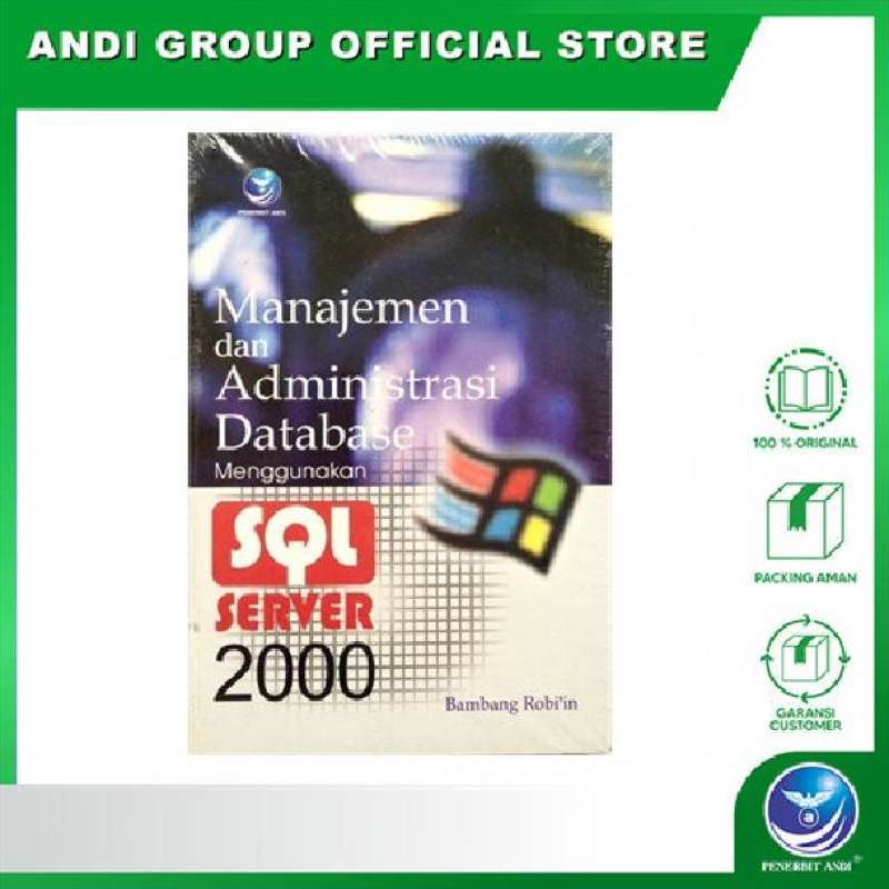 Jual Manajemen Dan Administrator DtBase Menggunakan SQL Server 2000 Di