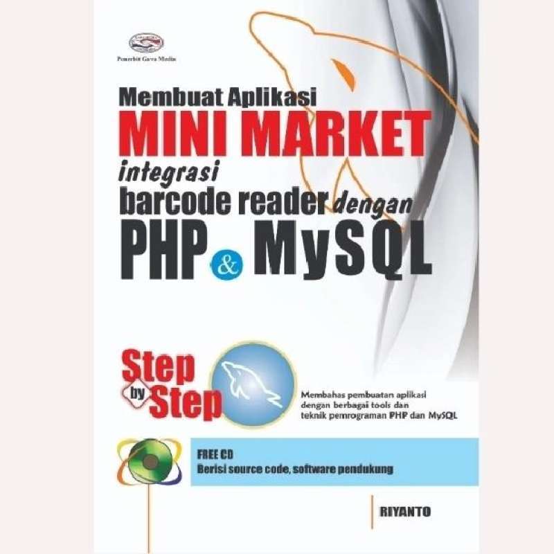 Jual Buku Membuat Aplikasi Mini Market Integrasi Barcode Reader Php