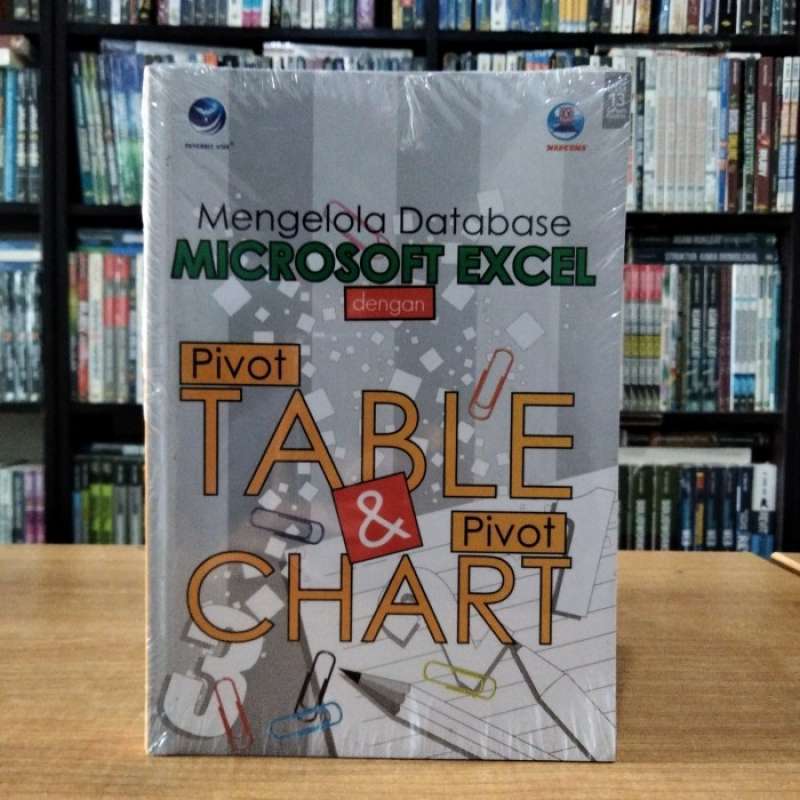 Jual Buku Mengelola Databas Microsoft Excel Dengan Pivot Table Pivot