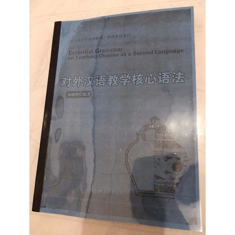 Promo Buku Essential Grammar On Teaching Chinese Bahasa Mandarin
