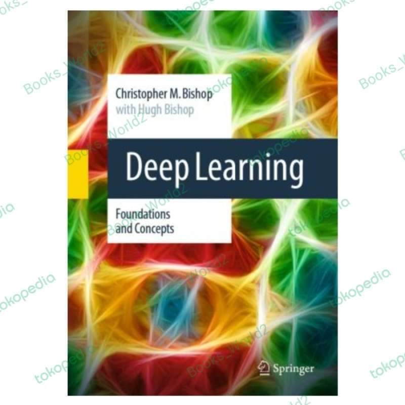 Jual Buku Deep Learning Foundations And Concepts Di Seller