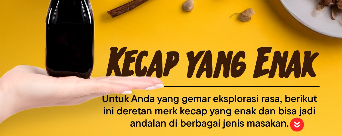 7 Rekomendasi Merk Kecap Yang Enak, Cocok Untuk Semua Masakan!