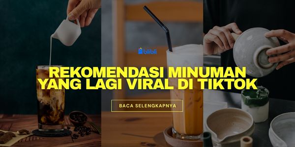 7 Minuman yang Lagi Viral di TikTok Terbaru