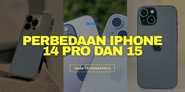 7 Perbedaan iPhone 14 Pro dan 15, Skip yang Mana Nih?