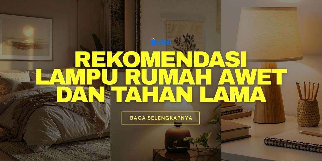 6 Merk Lampu LED Rumah Terbaik: Dijamin Awet dan Tahan Lama Desember 2025