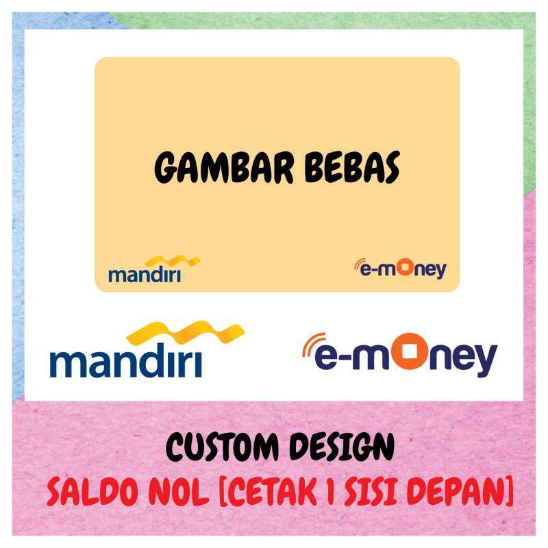 Jual Custom Kartu e-Money MANDIRI Design Bebas Sesukanya e-Toll eMoney ...