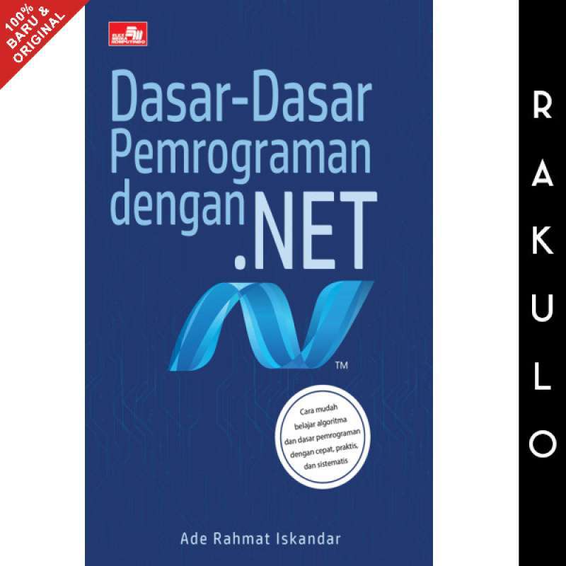 Jual Buku Dasar-Dasar Pemrograman dengan .NET by Ade Rahmat Iskandar di ... Jual Buku Dasar-Dasar Pemrograman dengan .NET by Ade Rahmat Iskandar di ...