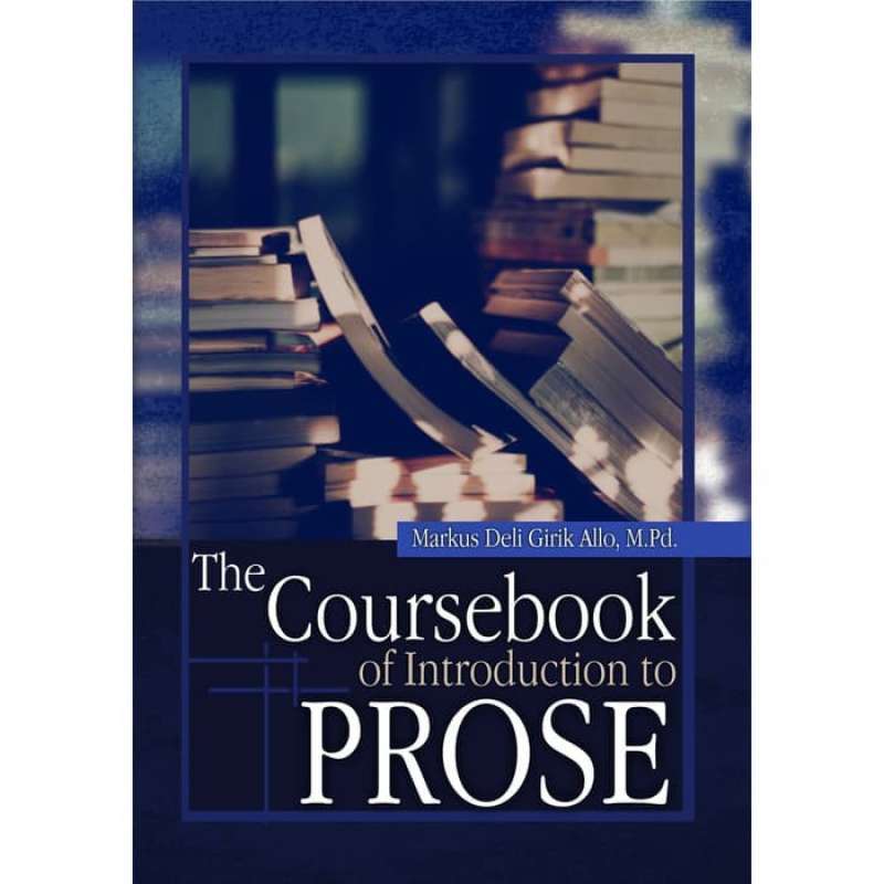 Jual Buku The Coursebook Of Introduction To Prose di Seller Omviral ...