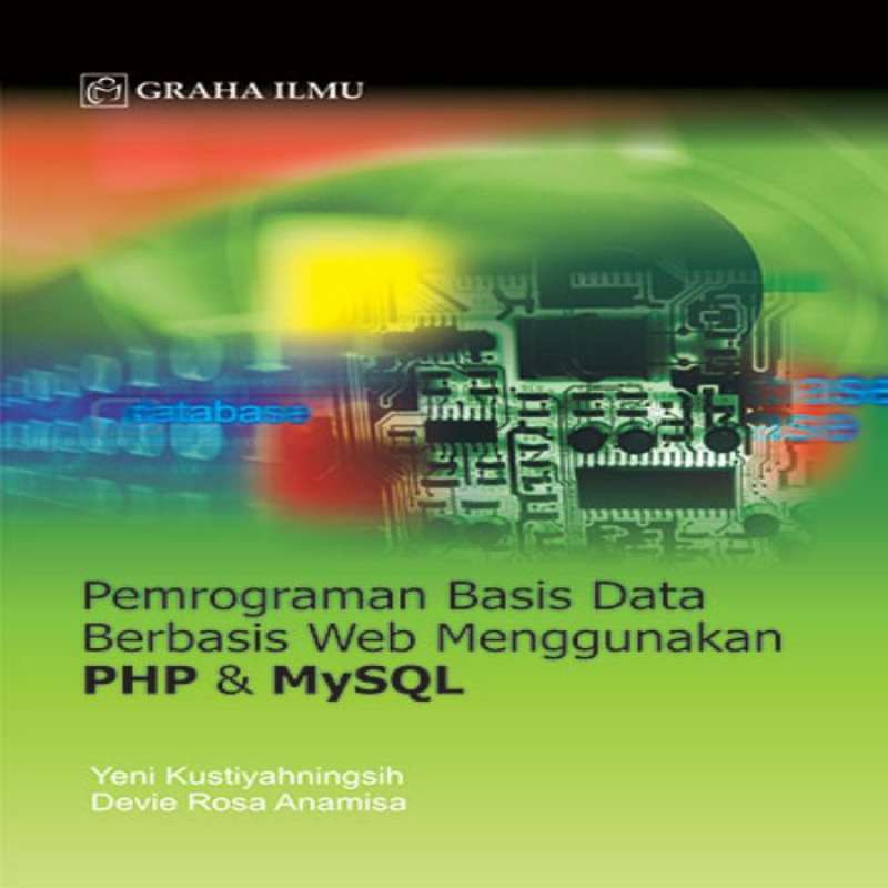 Jual Pemrograman Basis Data Berbasis Web Menggunakan PHP & MYSQL di ... Jual Pemrograman Basis Data Berbasis Web Menggunakan PHP & MYSQL di ...