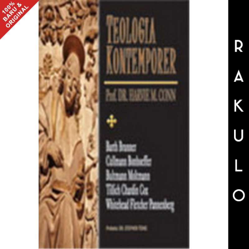 Promo Buku Teologia Kontemporer - Prof. Dr. Harvie M. Conn Diskon 5% di ...