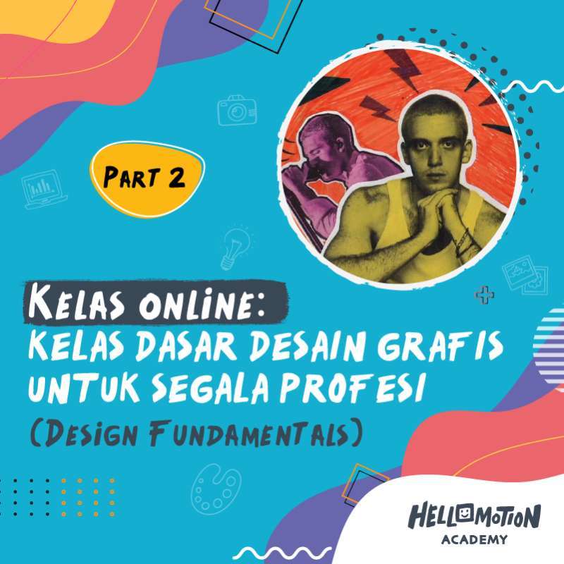 Jual HelloMotion Academy - Kelas Online: Desain Grafis untuk Segala Profesi (Part 2) di Seller ...