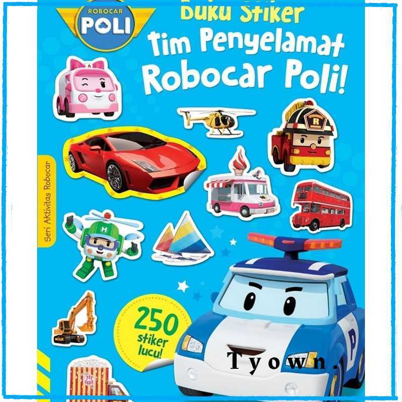 Jual buku bacaan pelajaran novel Robocar Poli Buku Stiker Tim ...