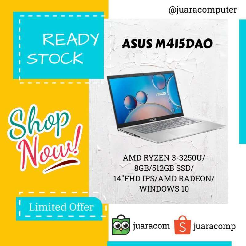 Jual ASUS M415DAO AMD RYZEN 3-3250U/8GB/512GB SSD/14FHD IPS/WINDOWS 10 di Seller Juara Computer ...
