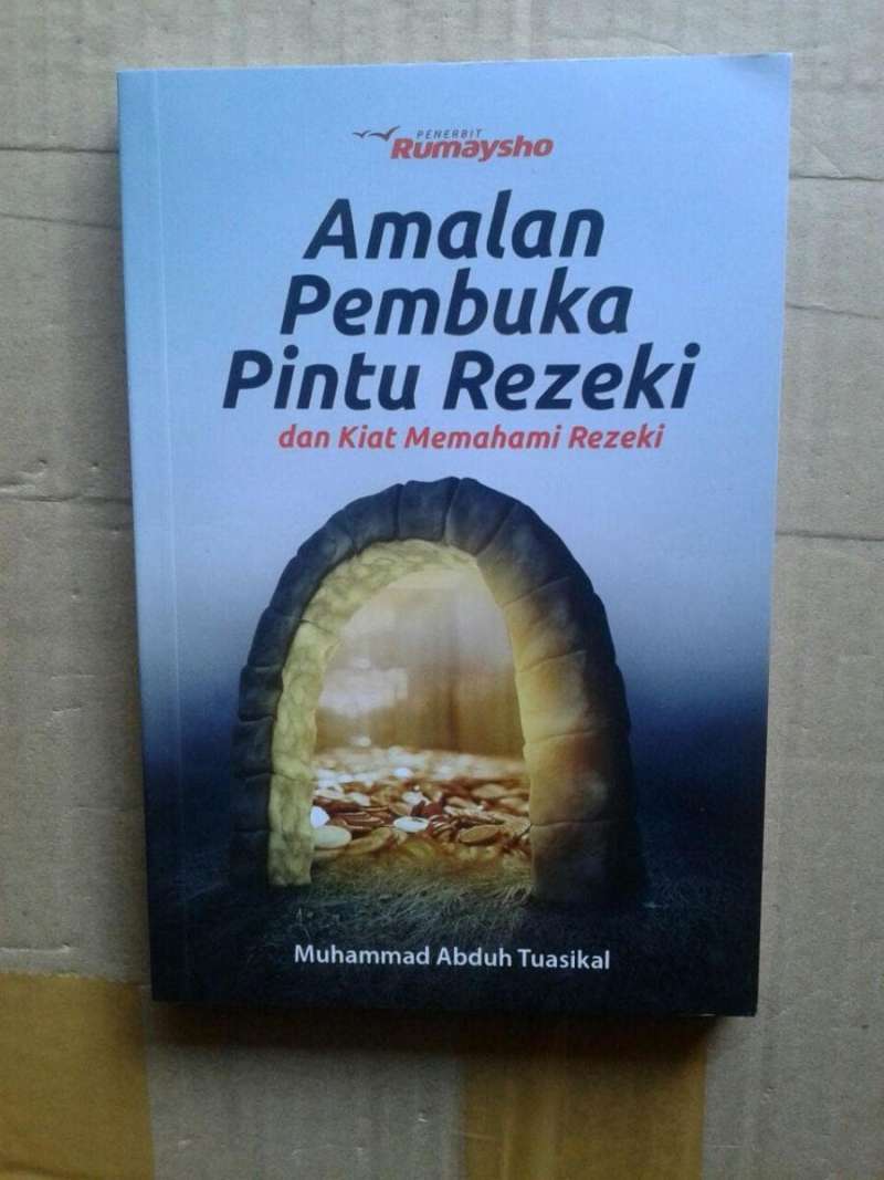 Jual Buku Amalan Pembuka Pintu Rezeki Dan Kiat Memahami Rezeki di ...