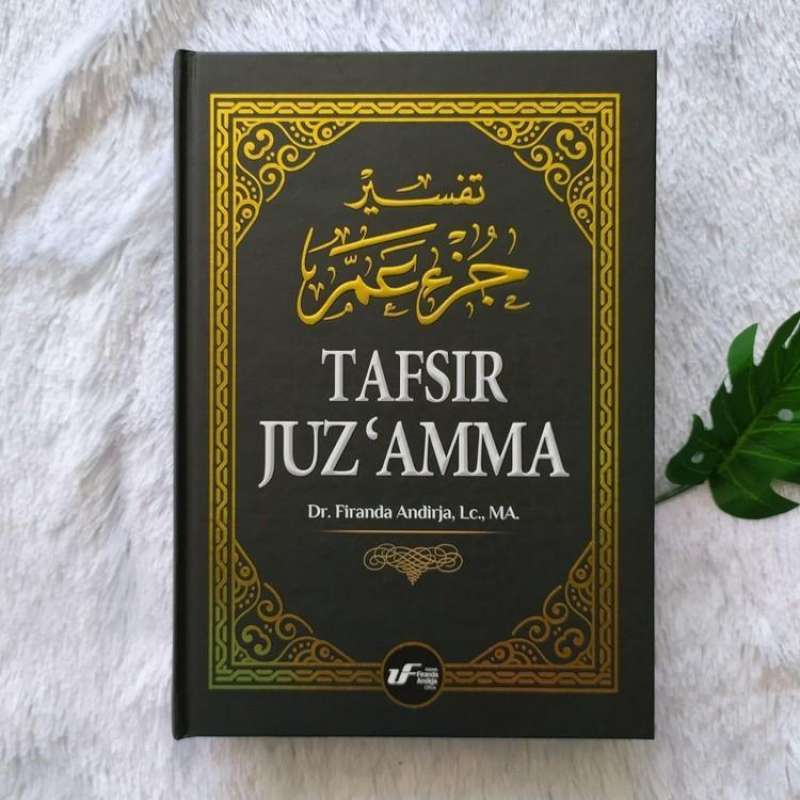 Jual Buku Tafsir Al-Quran Juz 30 Juz Amma Ustadz Firanda di Seller Toko ...
