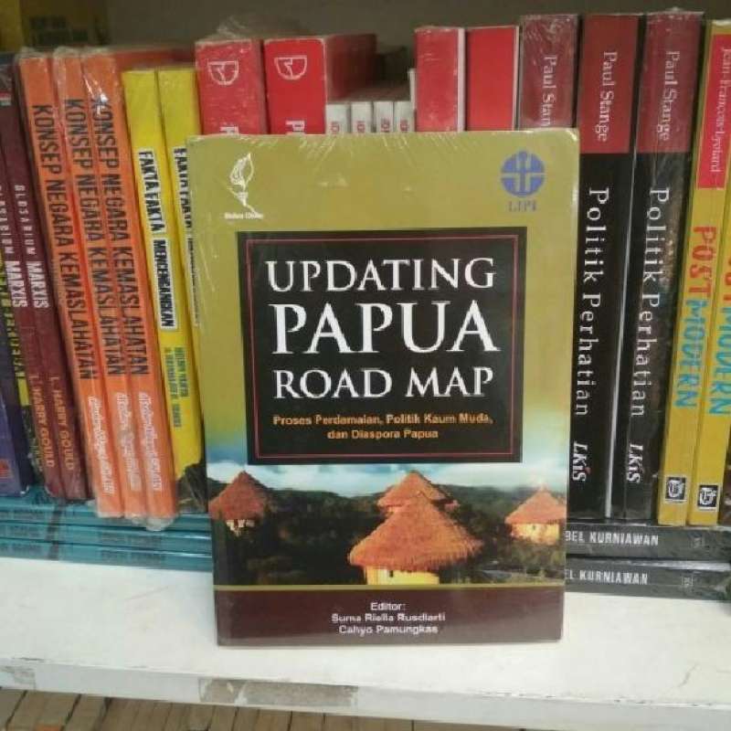 Jual Buku Updating Papua Road Map: Proses Perdamaian, Politik Kaum Muda ...