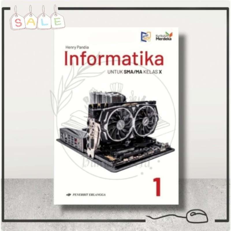 Jual Erlangga Buku Informatika Untuk SMA/MA Kelas X Kurikulum Merdeka ... Jual Erlangga Buku Informatika Untuk SMA/MA Kelas X Kurikulum Merdeka ...
