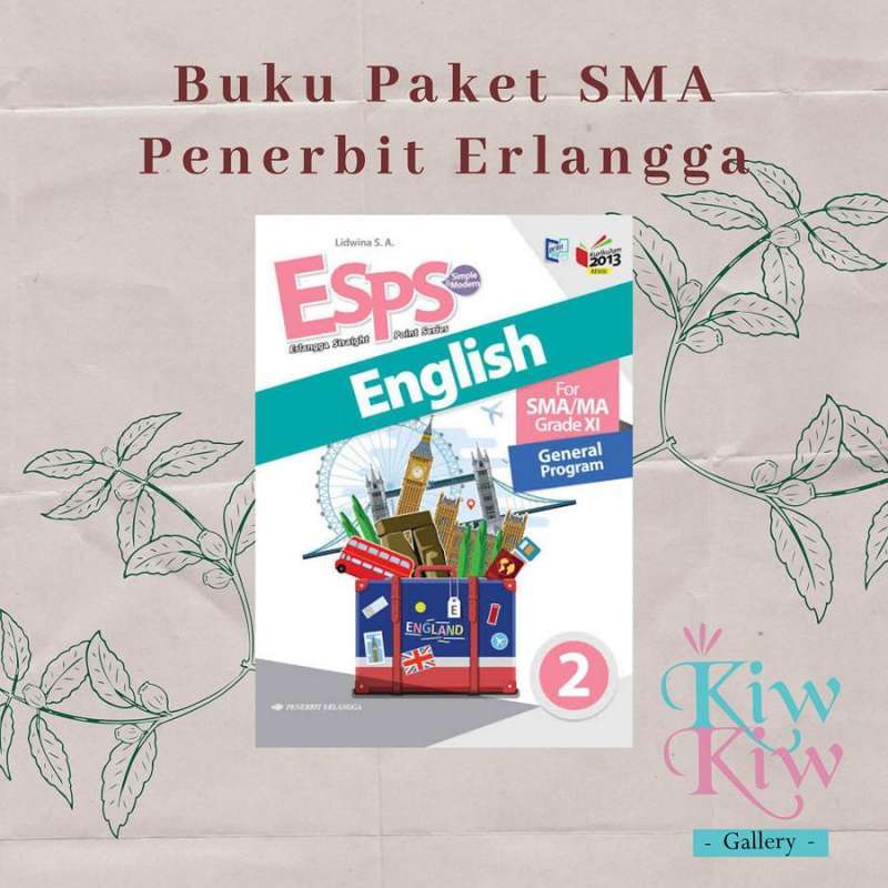 Jual Buku ESPS Bahasa Inggris Kelas XI/11 SMA/MA Wajib - Erlangga di Seller KiwKiw Gallery ...
