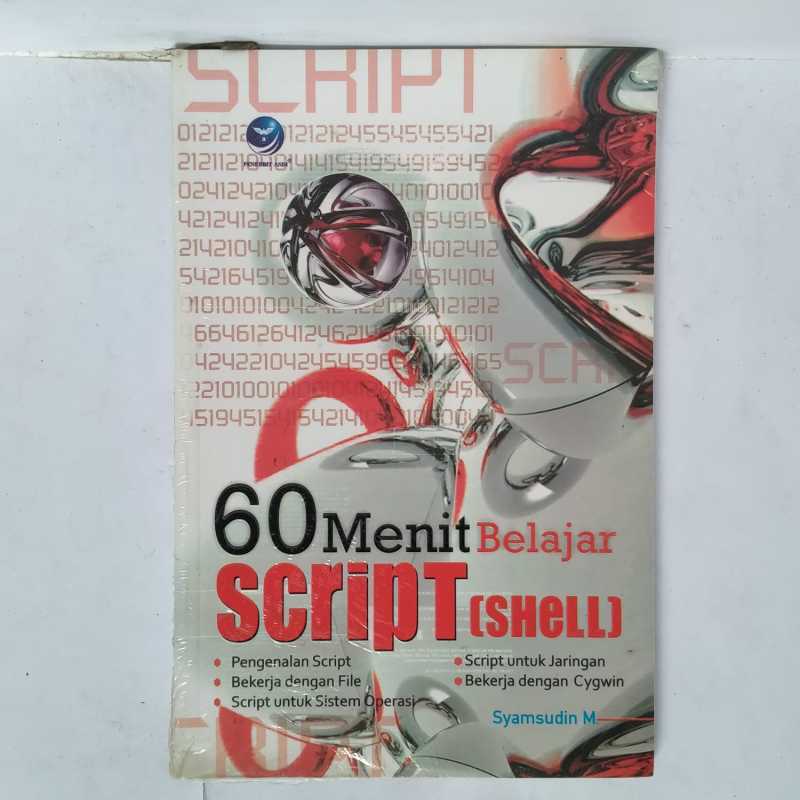 Jual ENAM PULUH MENIT BELAJAR SCRIPT SHELL PENGENALAN SCRIPT BEKERJA ...