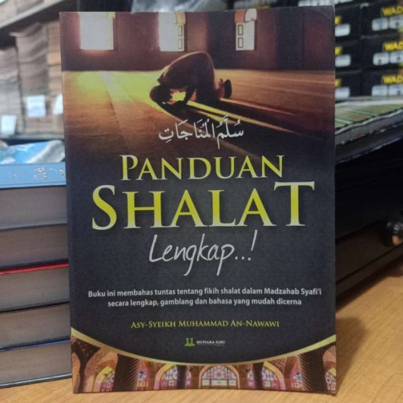 Promo Buku Panduan Sholat Lengkap Kitab Terjemah Sullamul Munajat Kitab ...