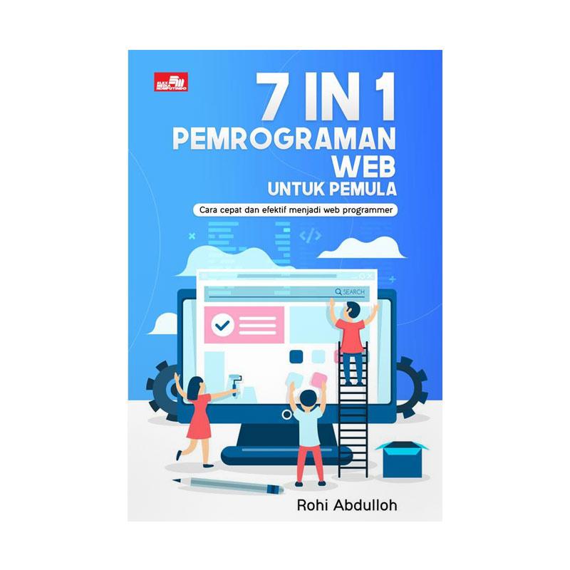 Jual 7 In 1 Pemrograman Web Untuk Pemula Rohi Abdulloh Di Seller ... Jual 7 In 1 Pemrograman Web Untuk Pemula Rohi Abdulloh Di Seller ...