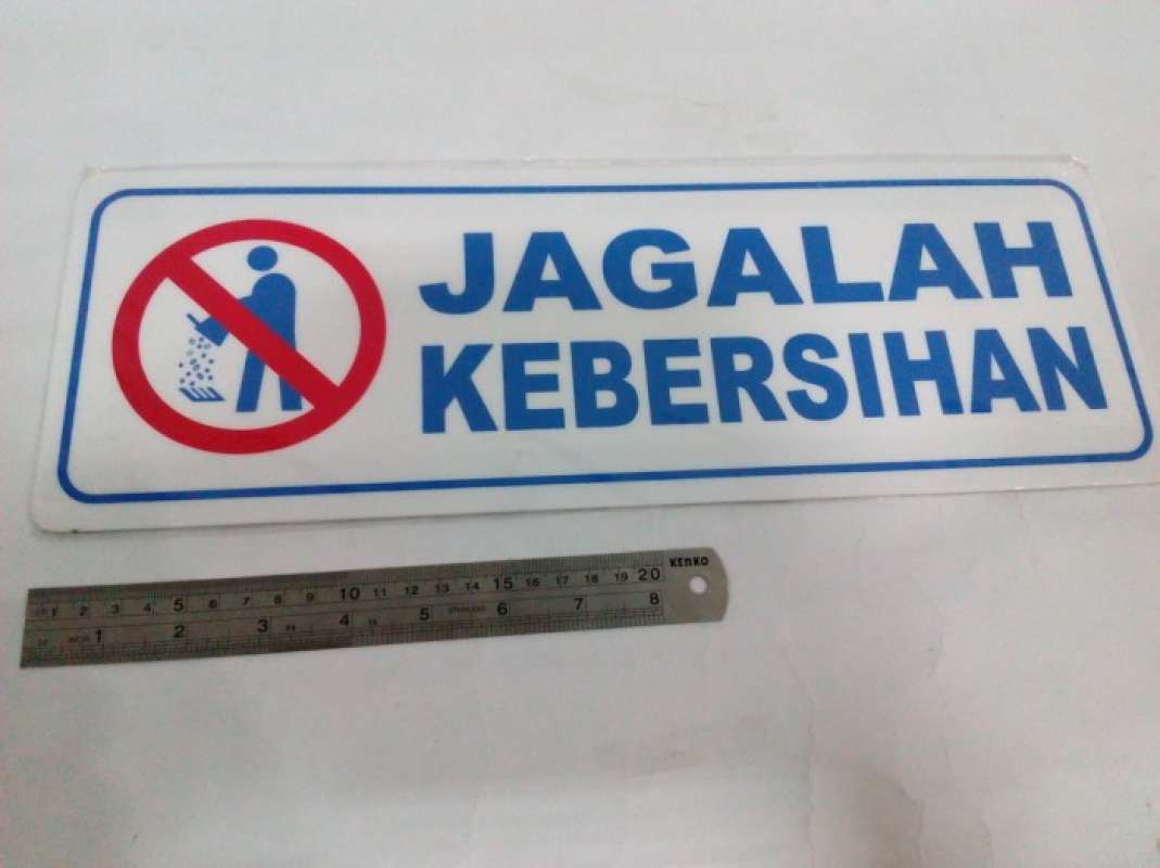Jual Besar - Sign Tulisan Jagalah Kebersihan + Gambar Dilarang Buang ...