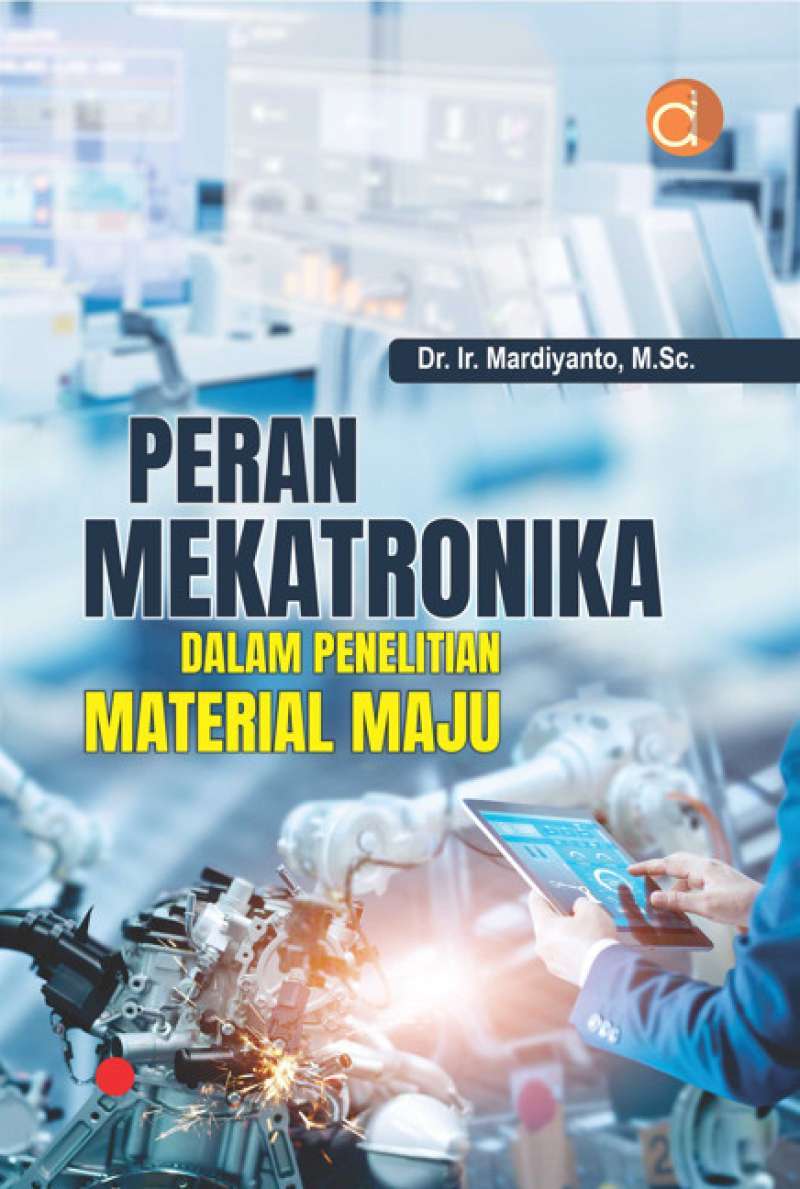 Jual Buku Peran Mekatronika dalam Penelitian Material - BUKU TEKNIK di Seller Omviral ...