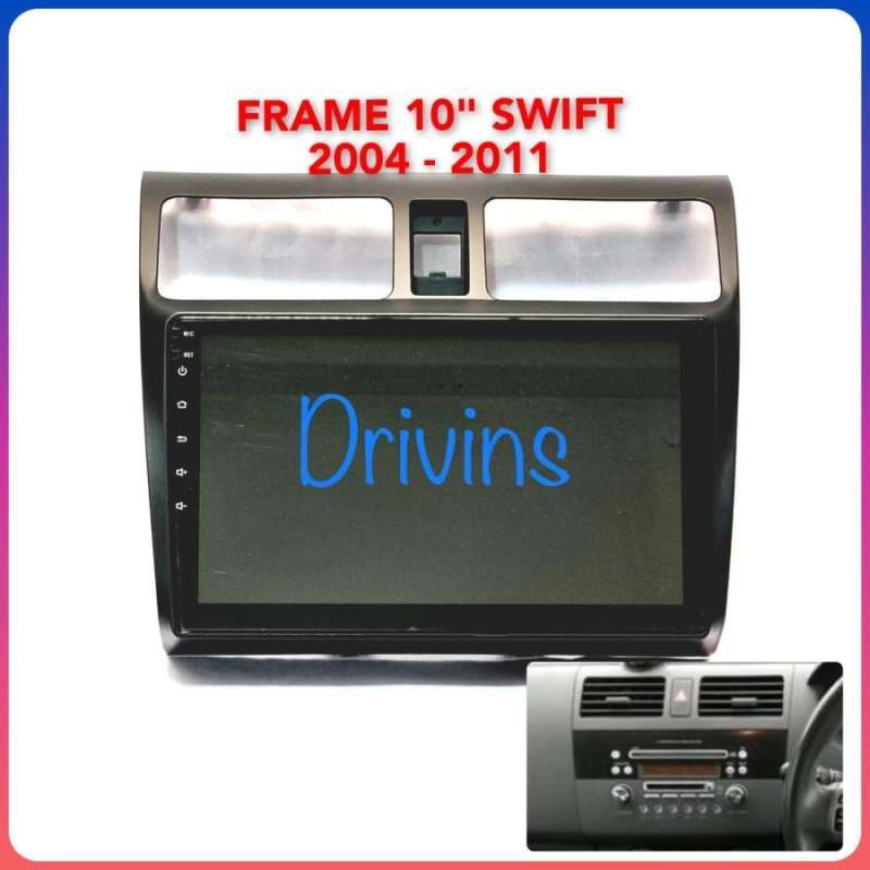 Jual FRAME HEAD UNIT DOUBLE DIN ANDROID SUZUKI SWIFT 10â INCH 2004-2011 ...