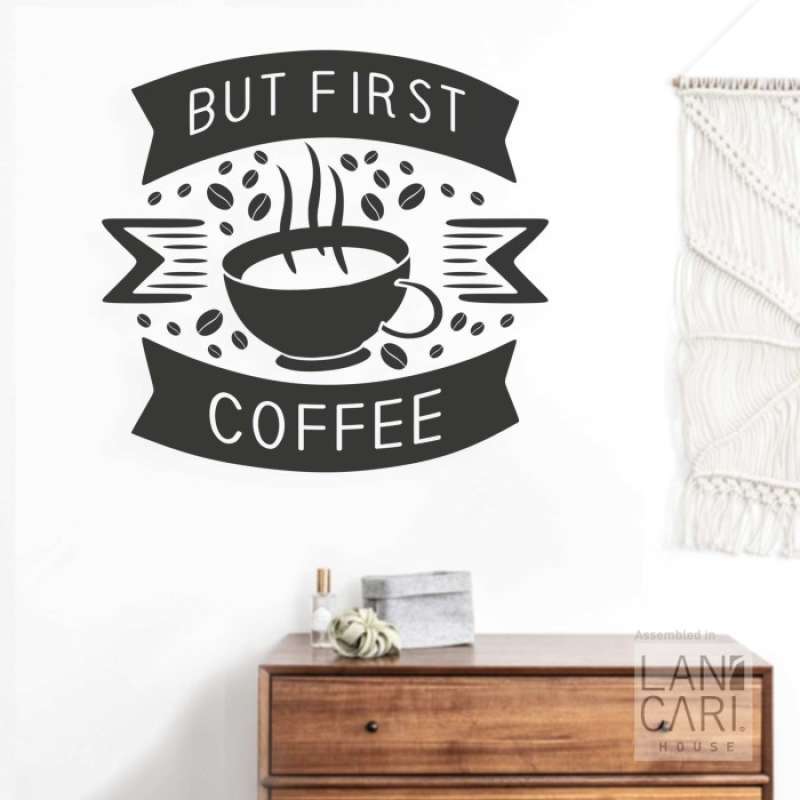 Promo Stiker Cutting But First Coffee Resto Cafe Decor Sticker Dinding ...