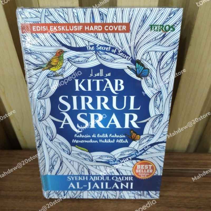 Jual Buku Kitab Sirrul Asrar Hc : Syekh Abdul Qadir Al-jailani Di ...