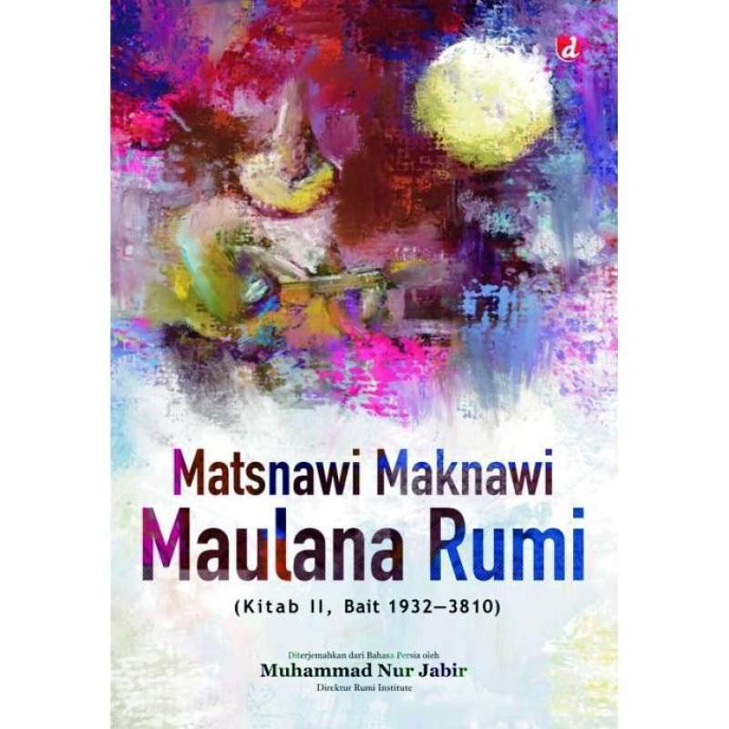 Promo PAKET BUKU MATSNAWI MAKNAWI MAULANA RUMI - JALALUDDIN RUMI ready ...
