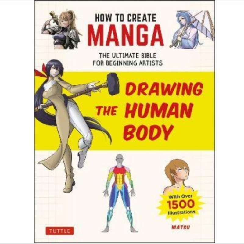 Jual How To Create Manga : Drawing The Human Body : The Ultimate Bibble ...