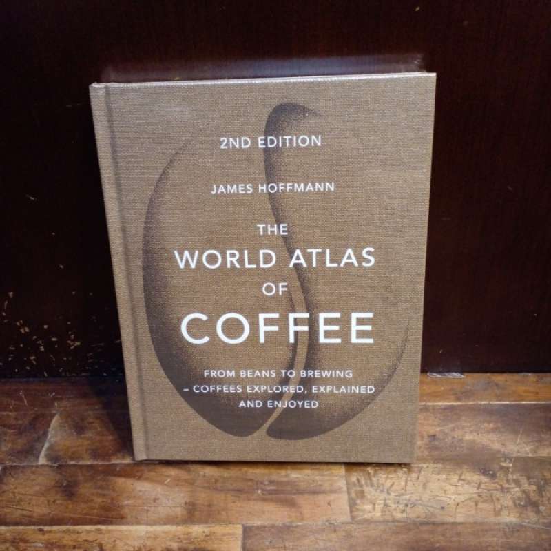 Jual Book Import - The World Atlas of Coffee: From beans to brewing di ...