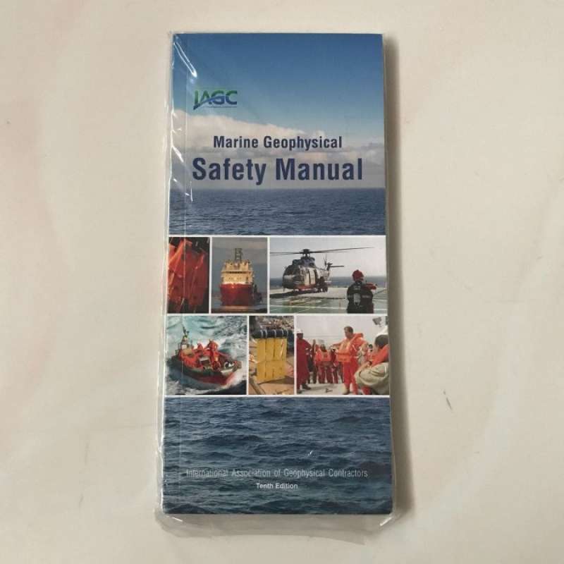 Jual Buku Teknik Pelayaran Iagc Marine Geophysical Safety Manual Di ...