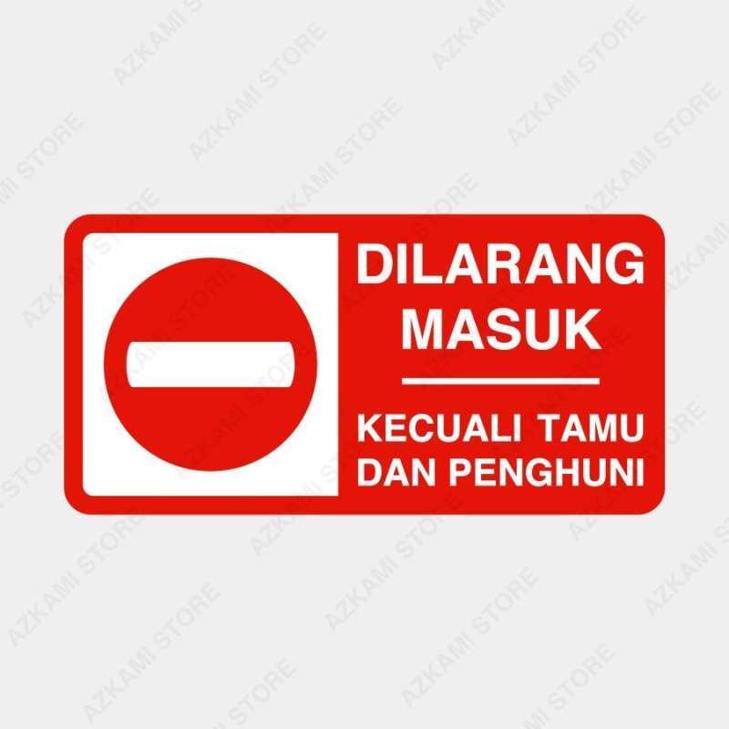 Jual Rambu Dilarang Masuk Kecuali Penghuni Tamu 40cm X 20cm Plat ...