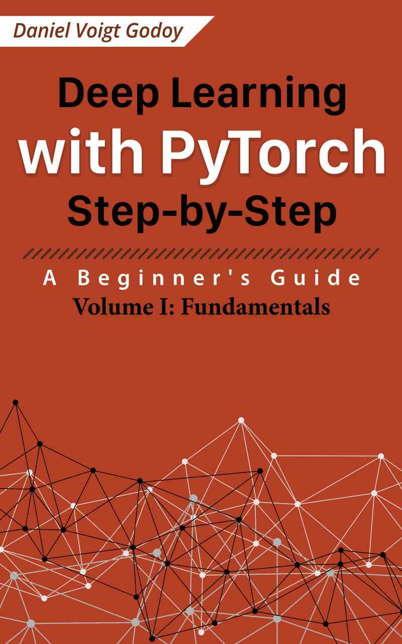 Jual Ebook - Deep Learning With Pytorch Step-by-step. Di Seller ...