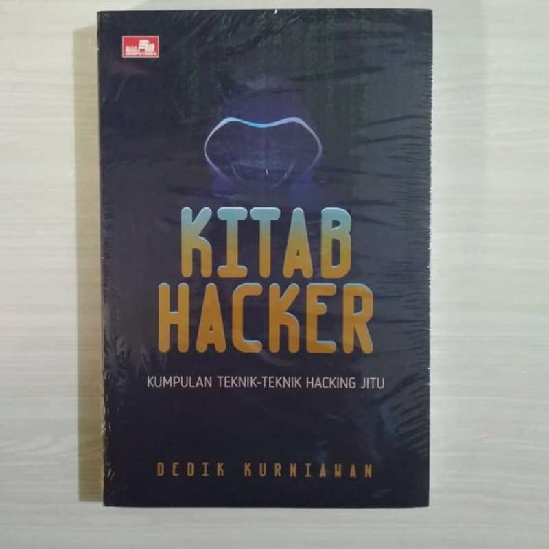 Jual Buku sakti hacker : kitab hacker kumpulan teknik Hacking jitu di ...