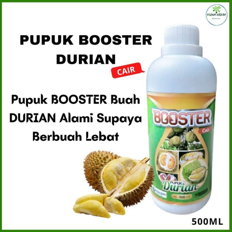 Promo Pupuk Booster Buah Durian Cair - Pupuk Durian Agar Cepat Berbunga - Pupuk Durian Anti ...