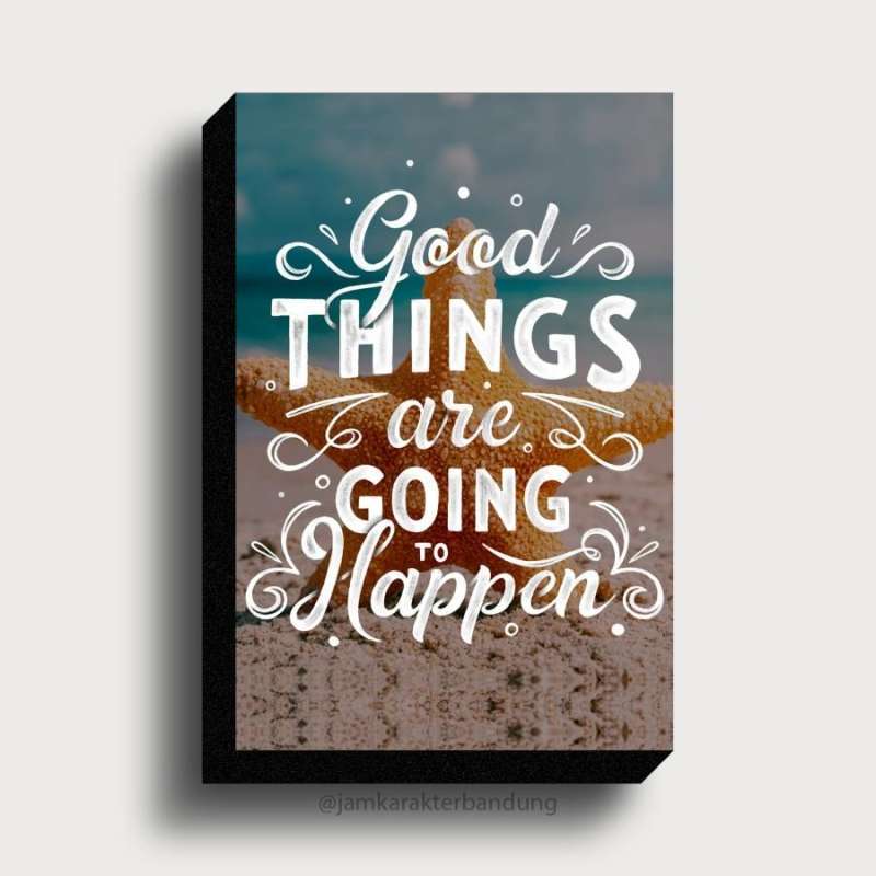 Jual Hiasan Pajangan Dinding Pop Up Kayu Quotes Motivasi Good Thimgs ...