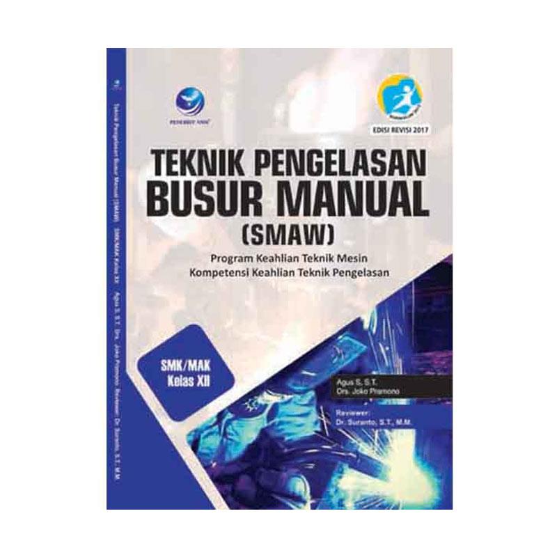 Jual Penerbit Andi Teknik Pengelasan Busur Manual SMAW Program Keahlian ... Jual Penerbit Andi Teknik Pengelasan Busur Manual SMAW Program Keahlian ...