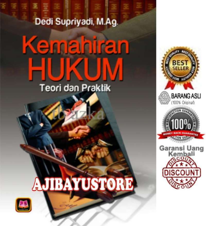 Jual KEMAHIRAN HUKUM TEORI DAN PRAKTIK Dedi Supriyadi Pustaka Setia di Seller AJIBAYUSTORE ...