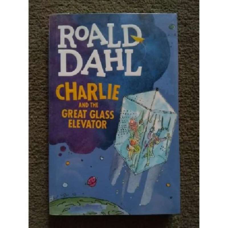 Jual Buku Charlie And The Great Glass Elevator By Roald Dahl Di Seller ...