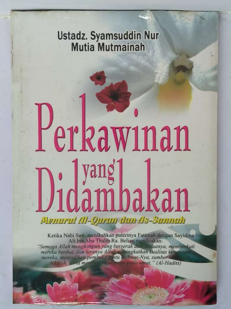 Jual PERKAWINAN YANG DIDAMBAKAN MENURUT AL QURAN DAN AS SUNNAH ... Jual PERKAWINAN YANG DIDAMBAKAN MENURUT AL QURAN DAN AS SUNNAH ...