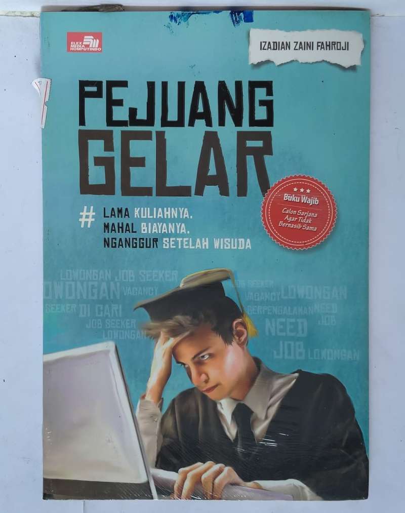 Jual PEJUANG GELAR IZADIAN ZAINI FAHROJI BUKU MOTIVASI MAHASISWA BUKU ...