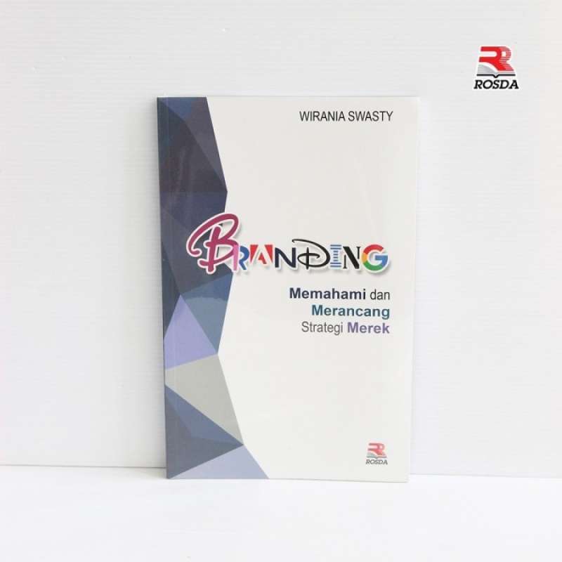 Jual BUKU BRANDING MEMAHAMI DAN MERANCANG STRATEGI MEREK di Seller ...
