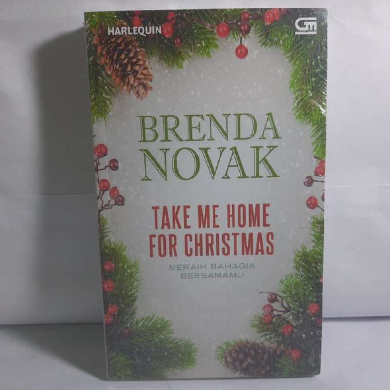 Jual BRENDA NOVAK TAKE ME HOME FOR CHRISTMAS MERAIH BAHAGIA BERSAMAMU ...