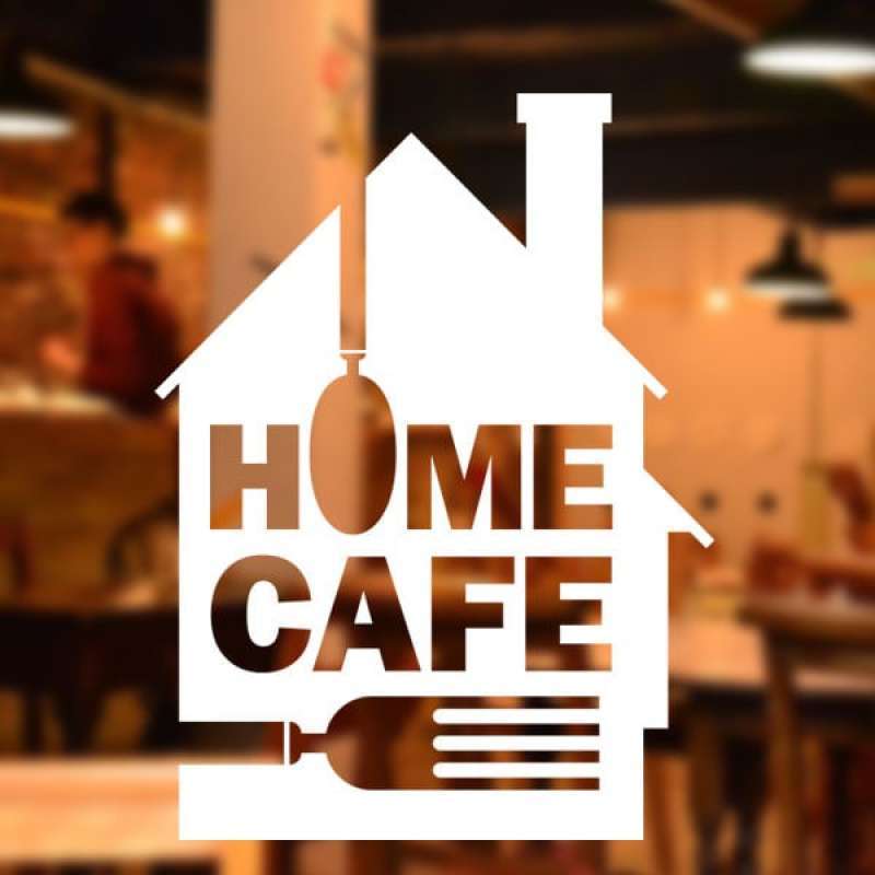 Jual Stiker Home Cafe Dinding Kaca Pintu Dapur Resto Cafe Kantin ...