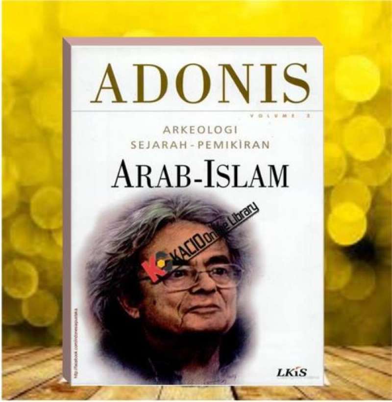 Jual Arkeologi Sejarah Pemikiran Arab Islam Vol 2. Adonis. 2007 ...